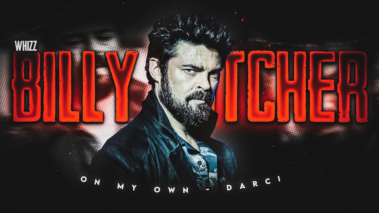 BILLY BUTCHER | 4k edit | On my own - Darci | Karl Irban | The Boys ...