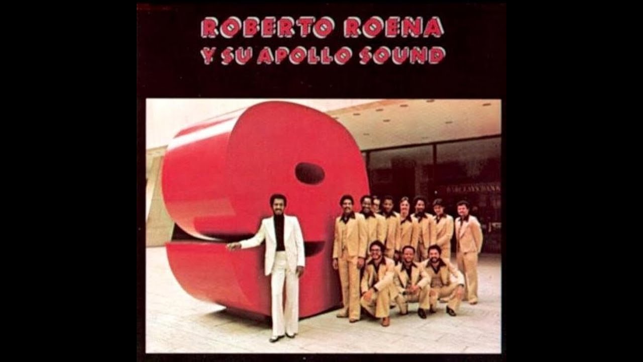 ROBERTO ROENA APOLLO SOUND 9 - HAY QUE SABER COMENZAR - YouTube