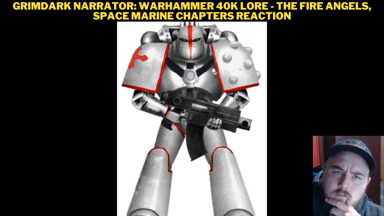 GrimDark Narrator: Warhammer 40K Lore - The Fire Angels, Space Marine ...