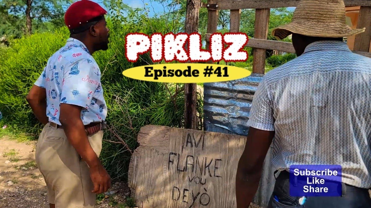 PIKLIZ EP #41 ANMWEY MEN DYOL PAGOUA MEN BAGAJ LA SE KOUNYEA GEN KOZE ...