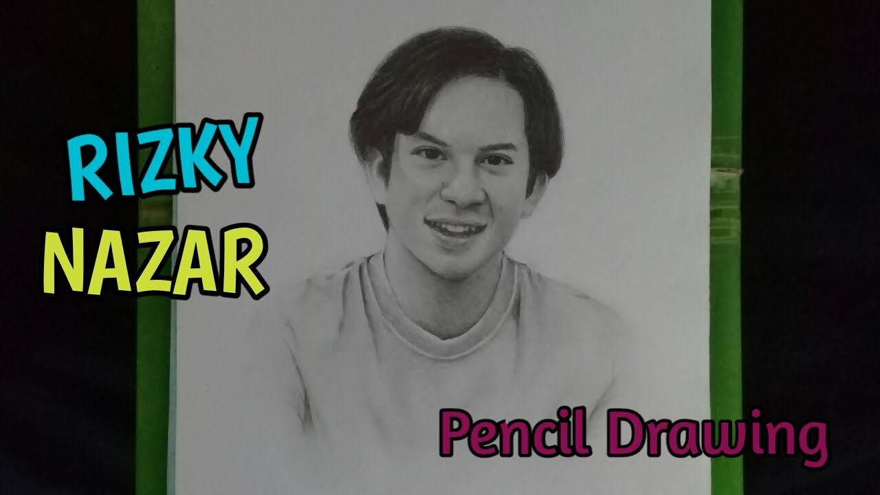 MENGGAMBAR WAJAH RIZKY NAZAR | PENCIL DRAWING - YouTube