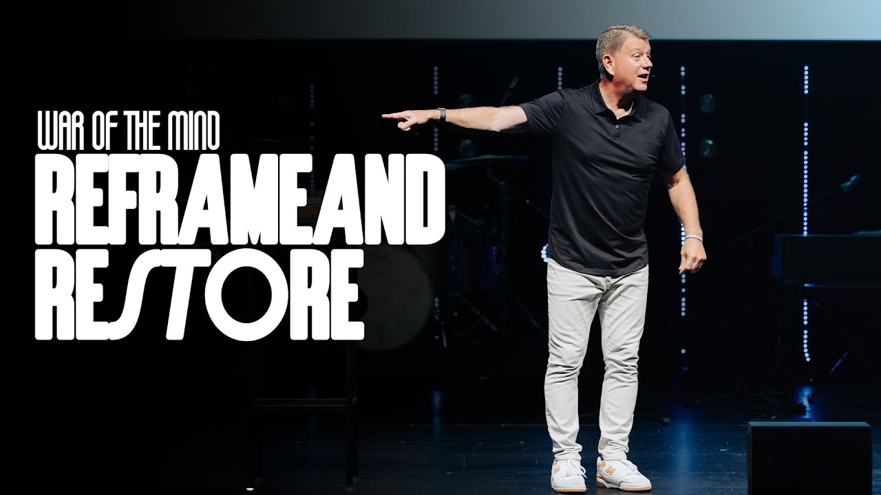 WAR OF THE MIND || Reframe and Restore - YouTube