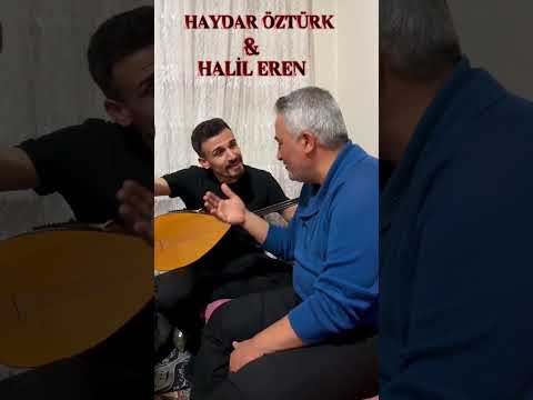 HAYDAR ÖZTÜRK & HALİL EREN MUHTEŞEM DÜET 2025!!