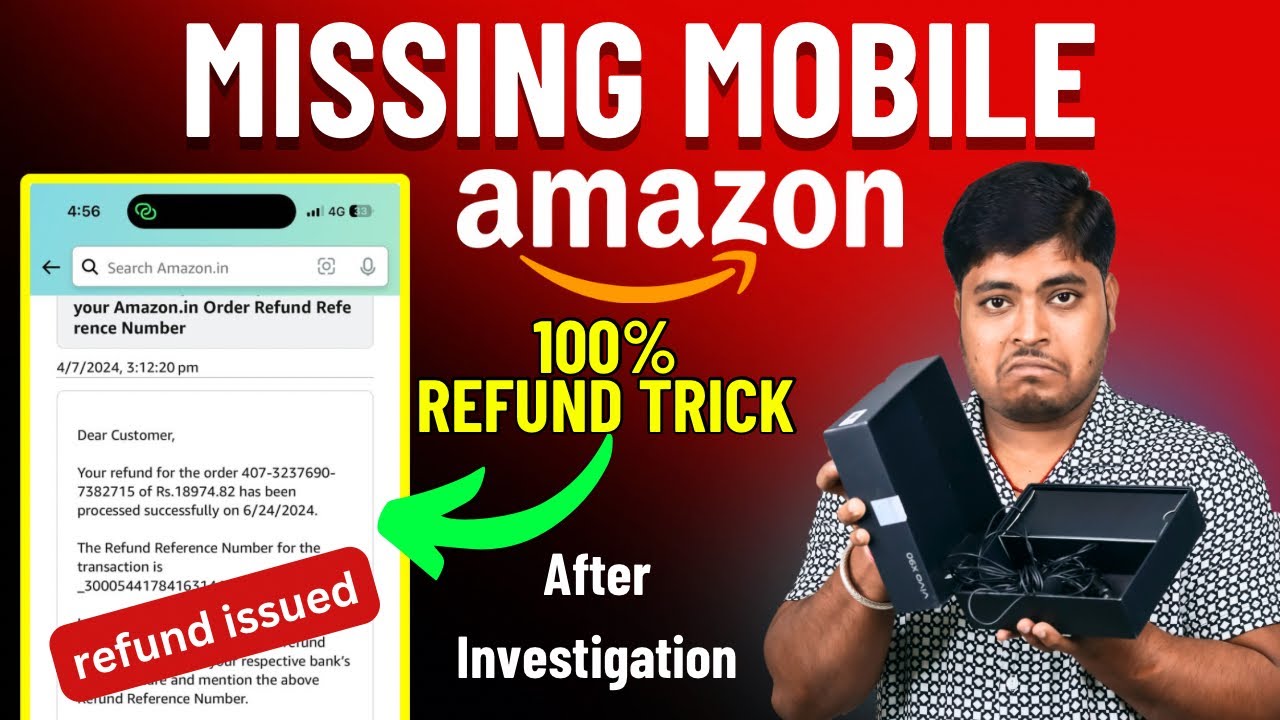 Amazon Fraud Missing mobile Refund 100% 2024 |how to get refund of ...