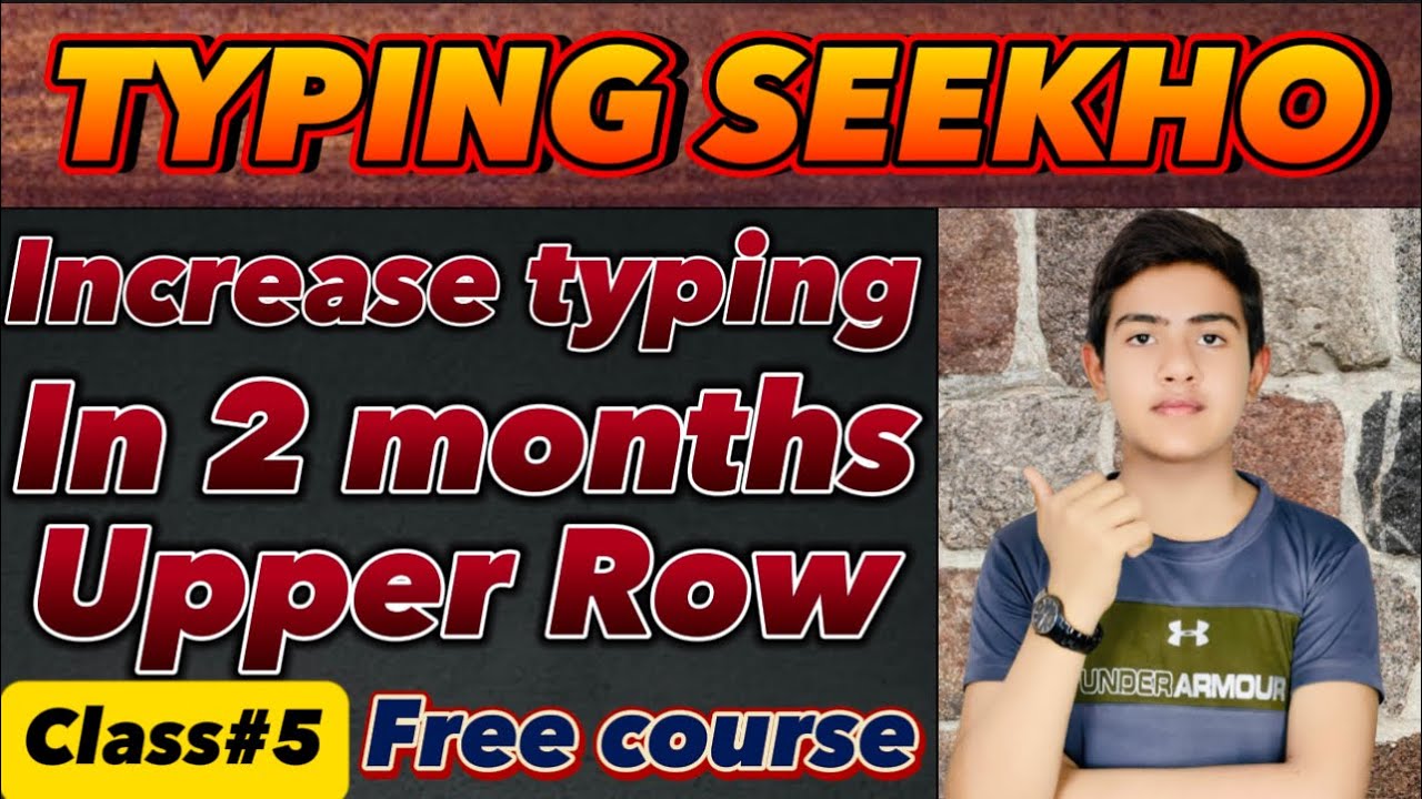 English Typing Course- DAY 5 | Free Typing Lessons | Touch Typing ...