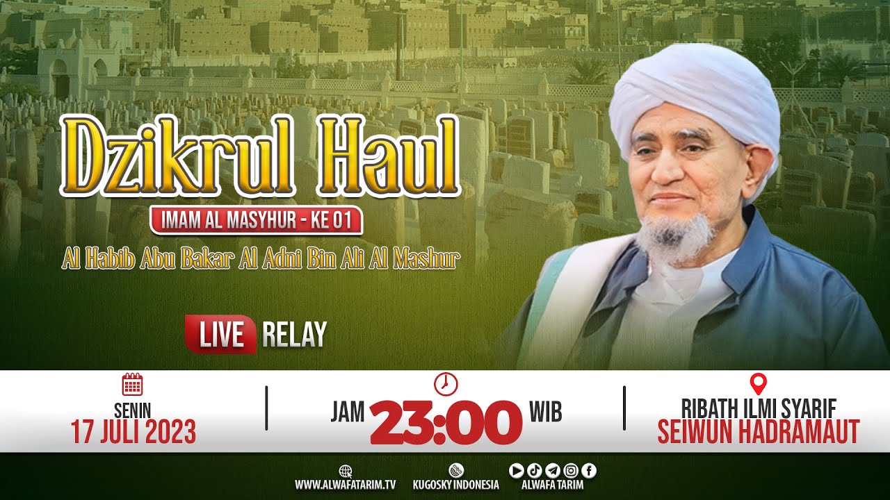 🔴LIVE | HAUL - IMAM AL MASYHUR AL HABIB ABU BAKAR AL ADNI BIN ALI AL ...