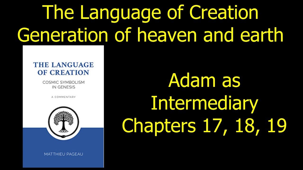 Language of Creation Generation and Adam as Intermediary - YouTube