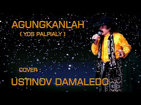 Lagu Paskah, AGUNGKALAH, Lagu KEBANGKITAN YESUS KRISTUS        cover USTINOV DAMALEDO