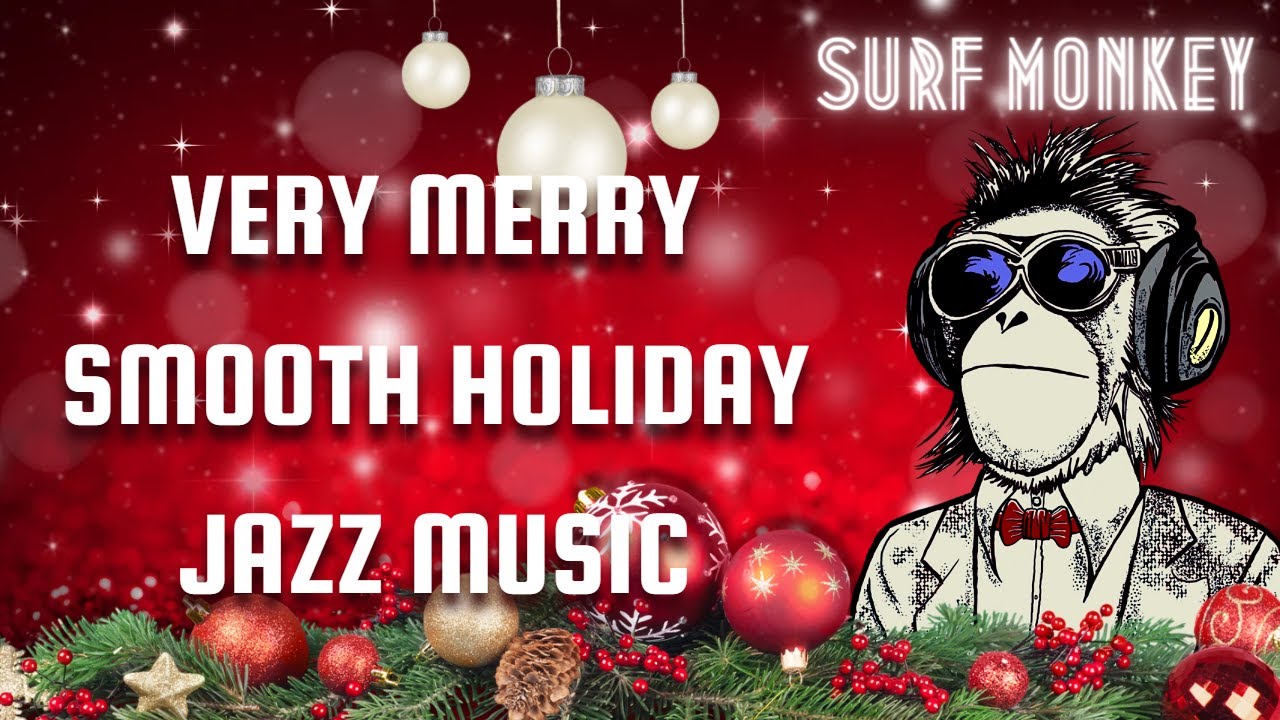 Holiday Jazz from a Smooth Monkey - YouTube