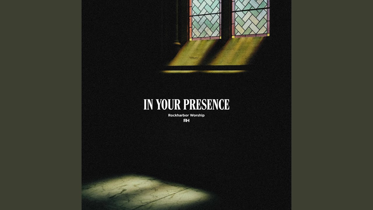 In Your Presence - YouTube