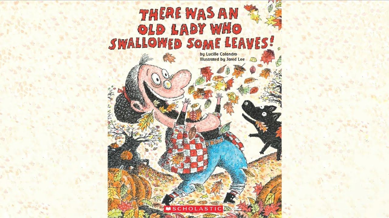 There Was an Old Lady Who Swallowed Some Leaves! - An Animated Read ...