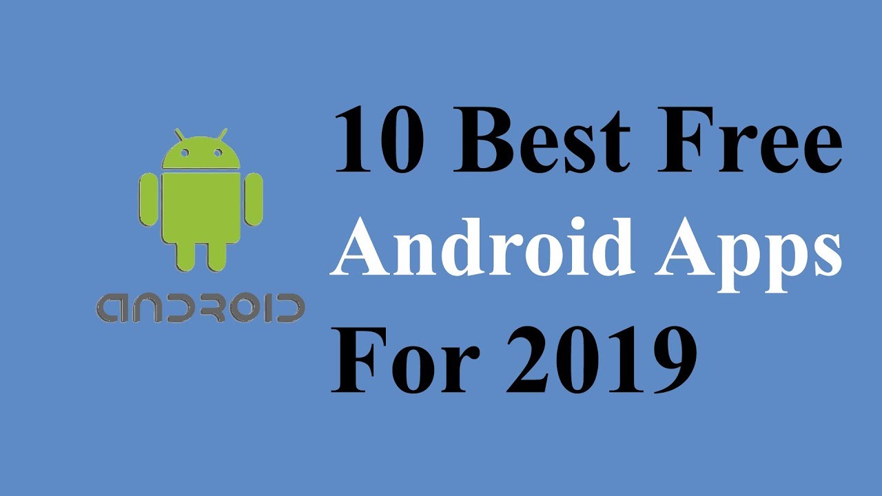 10 Best Free Android Apps You Should Check Out For 2020 - YouTube