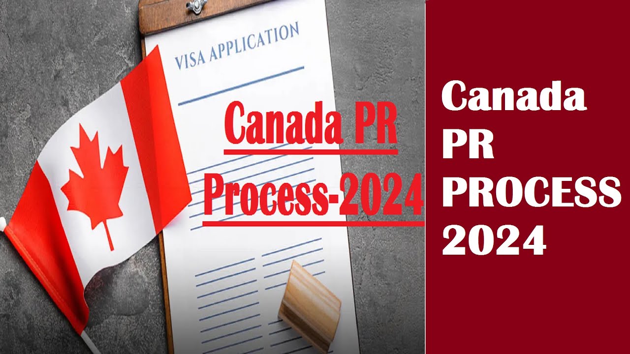 CANADA PR PROCESS 2024 l Canada immigration Process 2024 l Canadian ...