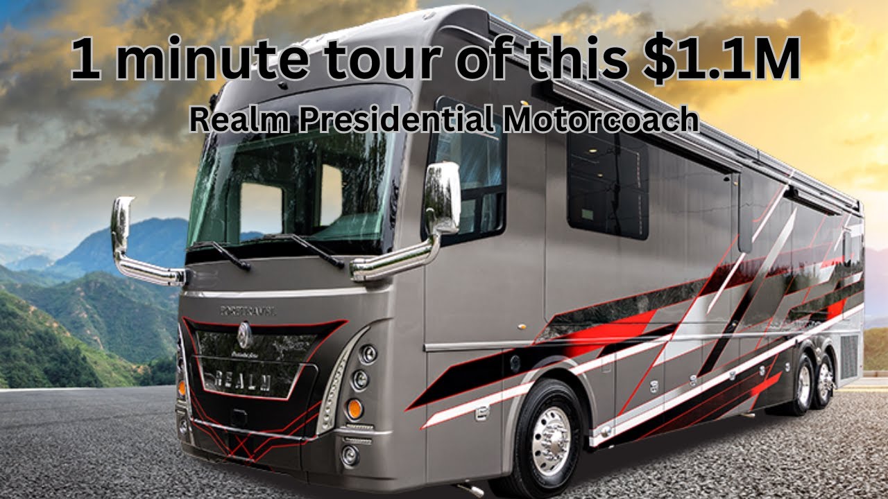 2025 Realm Presidential Motorhome - YouTube