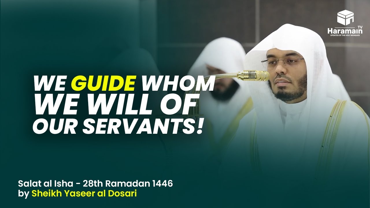 Isha Salah from Masjid al-Haram | 28th Ramadan 1446 | Sheikh Yasser al ...