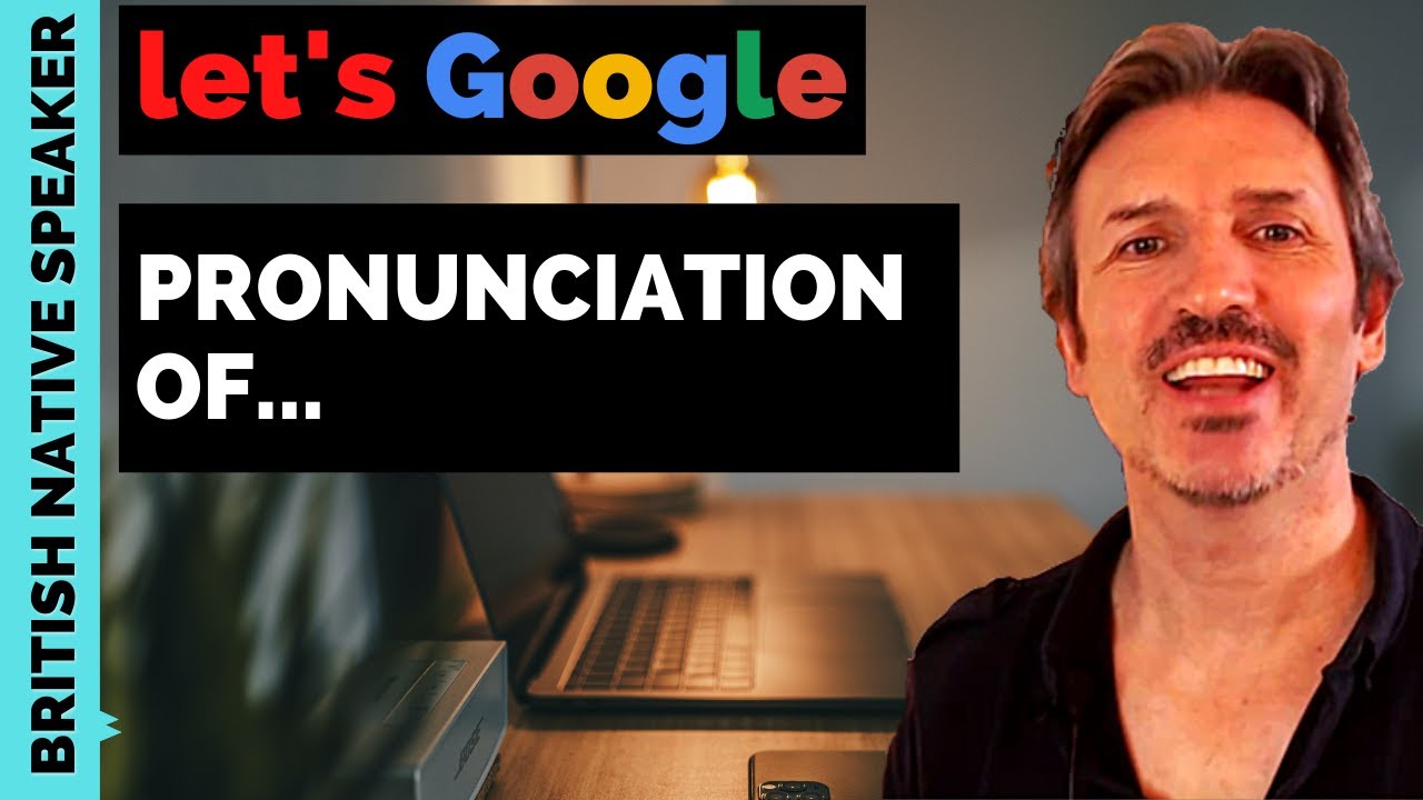 PRONUNCIATION OF...Let's Google Words YOU Want to Know How to Pronounce ...
