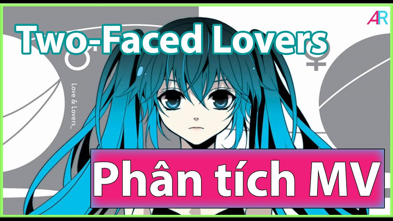 🔞(Phân Tích MV) Two-Faced Lovers: Ham Muốn Không Kiểm Soát. 🔞 - YouTube