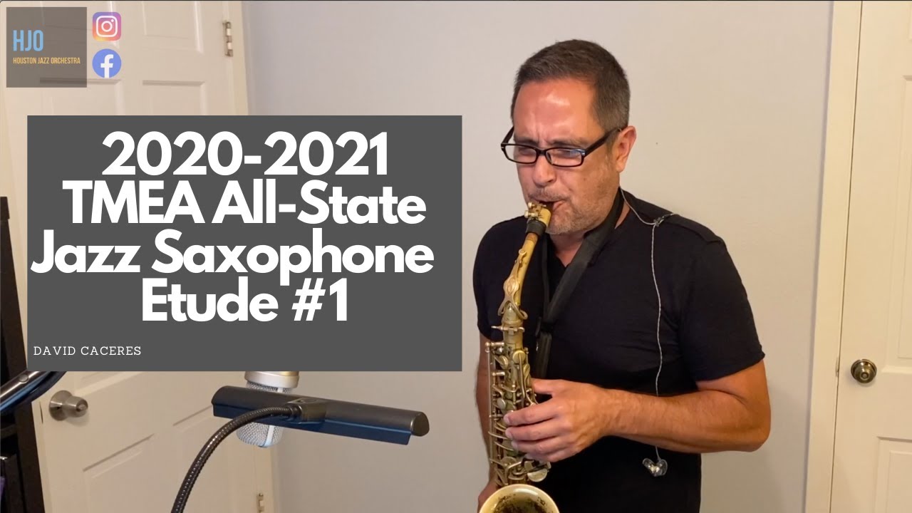 2020-2021 TMEA All-State Jazz Saxophone Etude #1 (Alto) | David Caceres ...