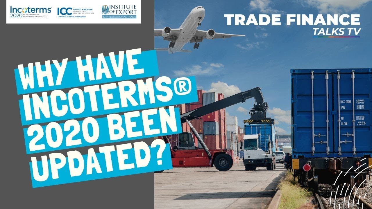 Why have the ICC created Incoterms® and why have they been updated in ...