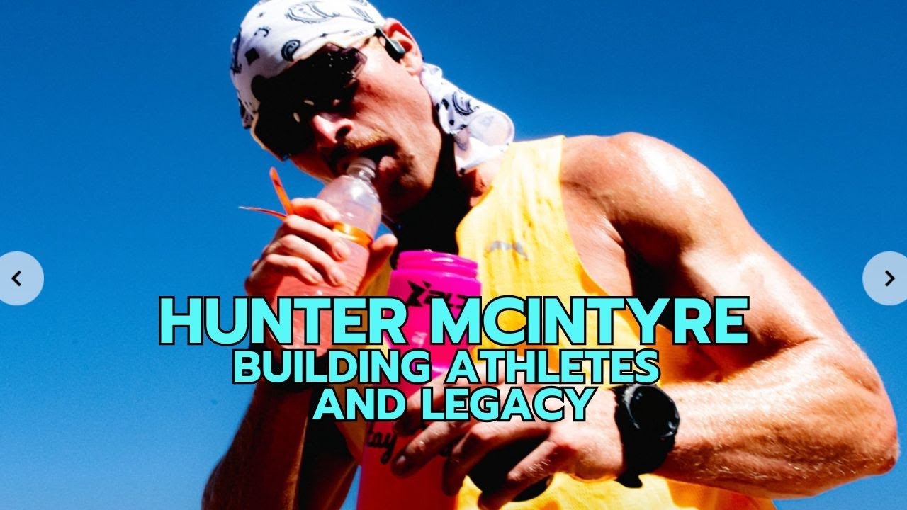 Hunter McIntyre on Building Athletes, a Brand, and a Legacy. - YouTube