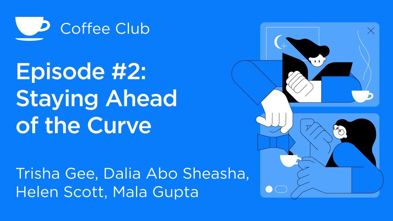 (Coffee Club) Episode 2: Staying Ahead of the Curve - YouTube