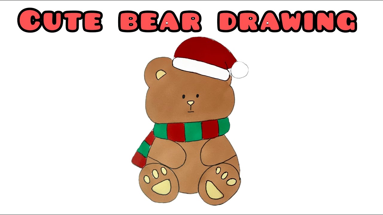Drawing: Cute Bear in a Christmas Hat and Scarf – Beginner-Friendly ...