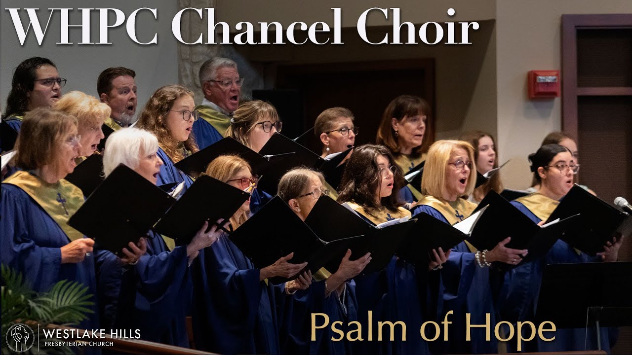 WHPC Chancel Choir | Psalm of Hope - YouTube