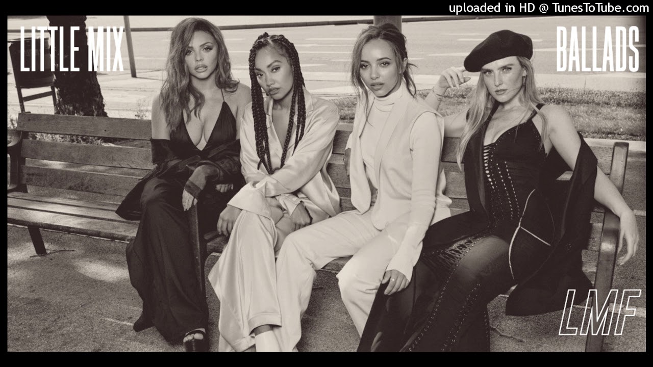 Little Mix - Ballads: The Megamix - YouTube