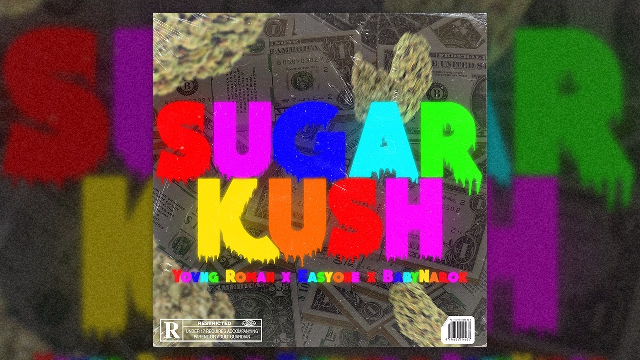 Yovng Roman x Easyone x BabyNarok - SUGAR KUSH (Lyric Video by @gmz ...