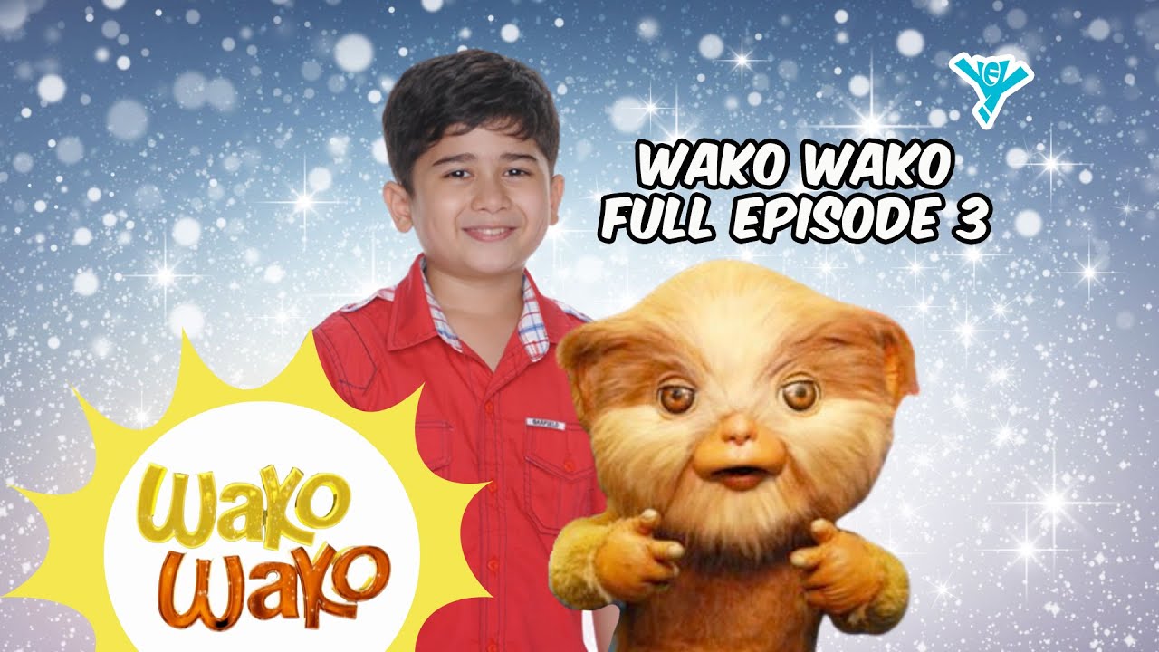 Wako Wako Full Episode 3 | YeY Superview - YouTube