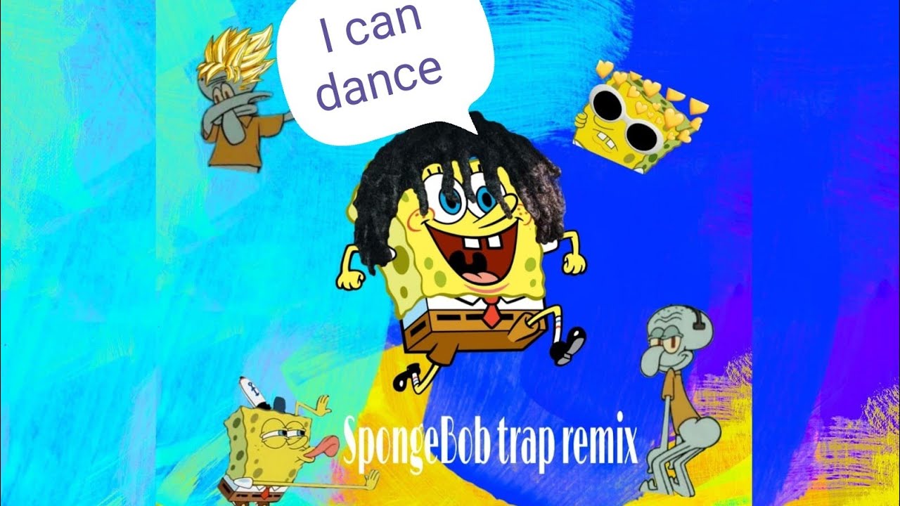 SpongeBob Trap Remix Dance - YouTube