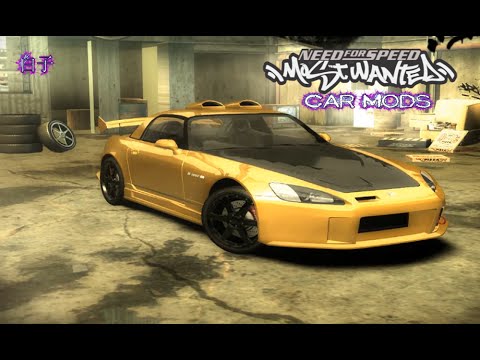 MOD] NFS Most Wanted | Honda S2000 (Tuning & Drive) [German/PC]♕☆ - YouTube