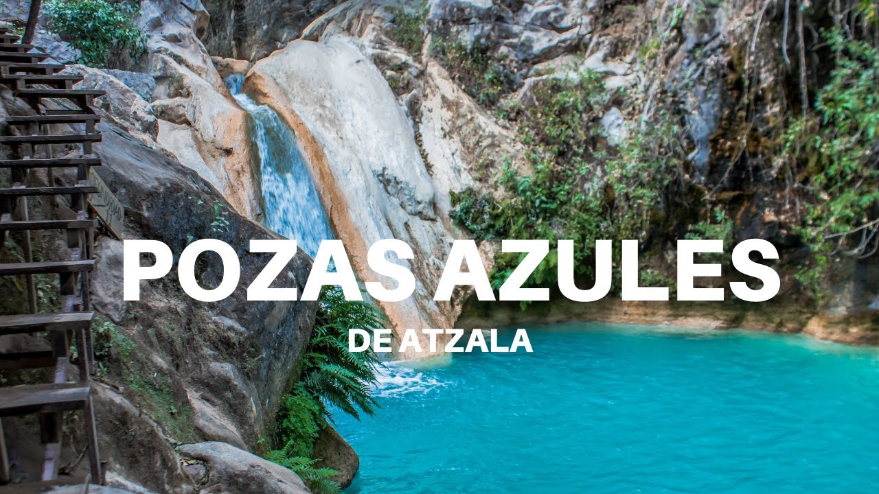 LAS POZAS AZULES DE ATZALA - YouTube