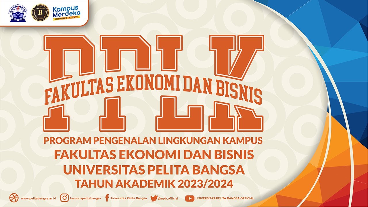 PPLK Fakultas Ekonomi dan Bisnis UPB ke - 2 | Program Pengenalan ...