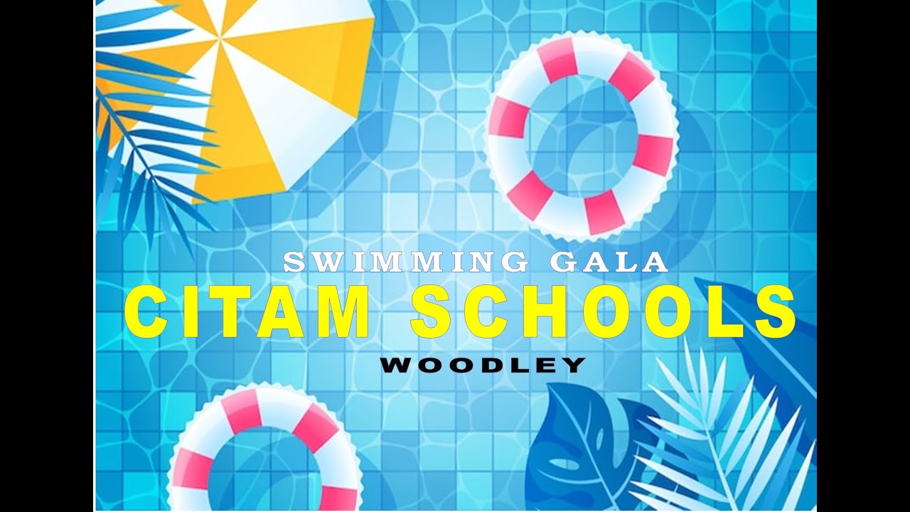 CITAM SCHOOLS WOODLEY: SWIMMING GALA HIGHLIGHTS 2024 - YouTube