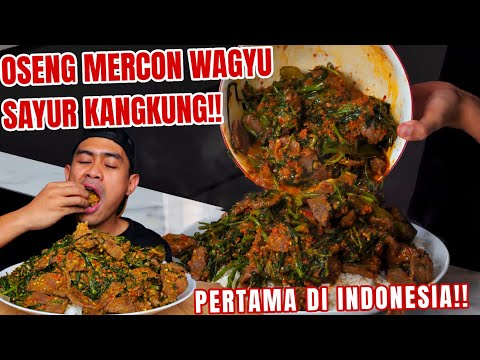 GILA!! MUKBANG OSENG MERCON WAGYU PAKE SAYUR KANGKUNG!!