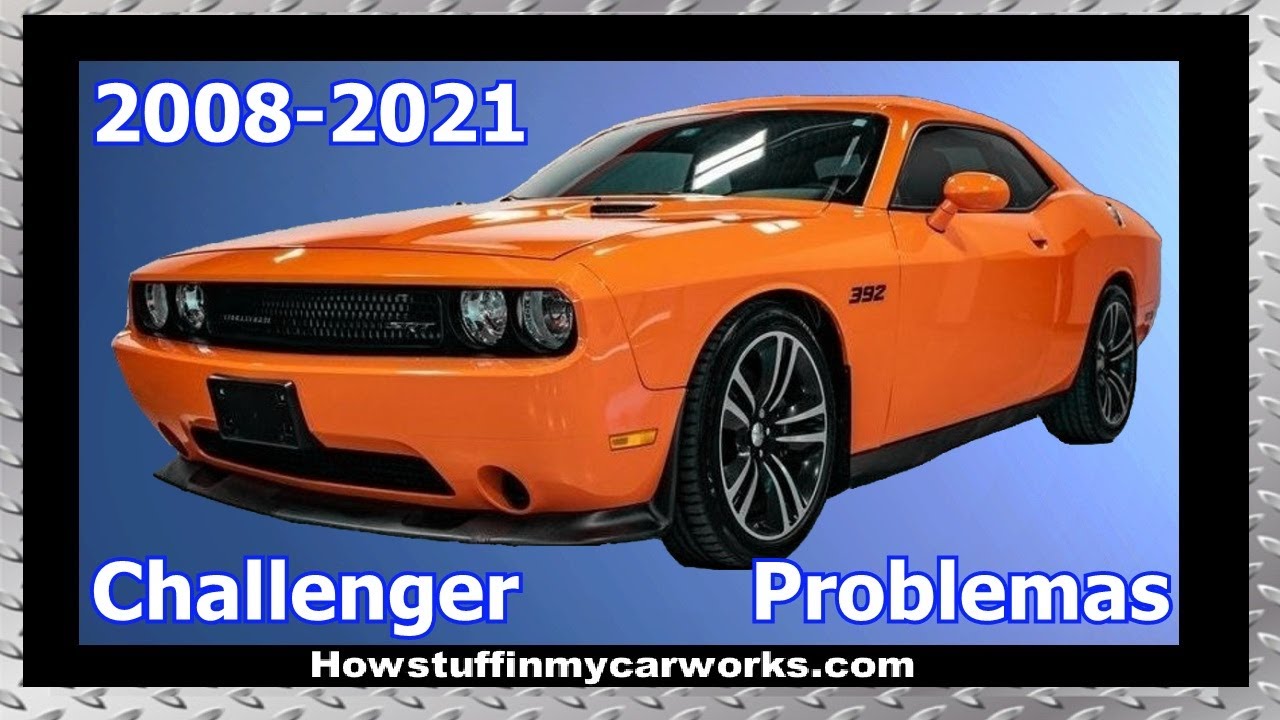 Problemas comunes que los Dodge Challenger modelos 2008 al 2021 suelen ...