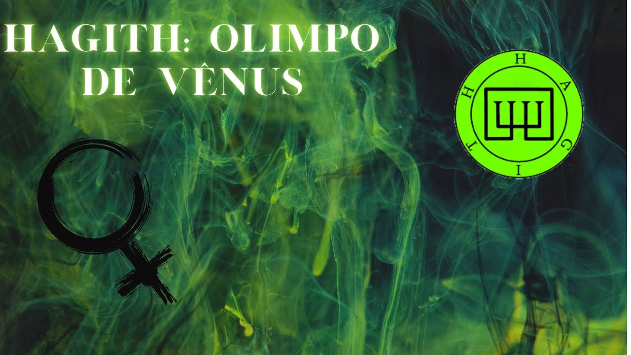 Hagith: Espirito Olímpico de Vênus - YouTube