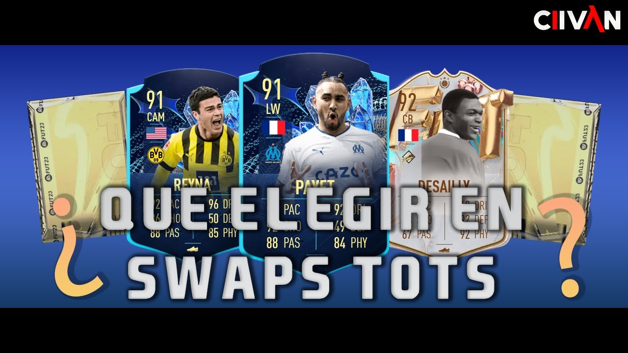 ¿QUE ELEGIR EN LOS SWAPS DE LOS TOTS? FIFA 23 - YouTube