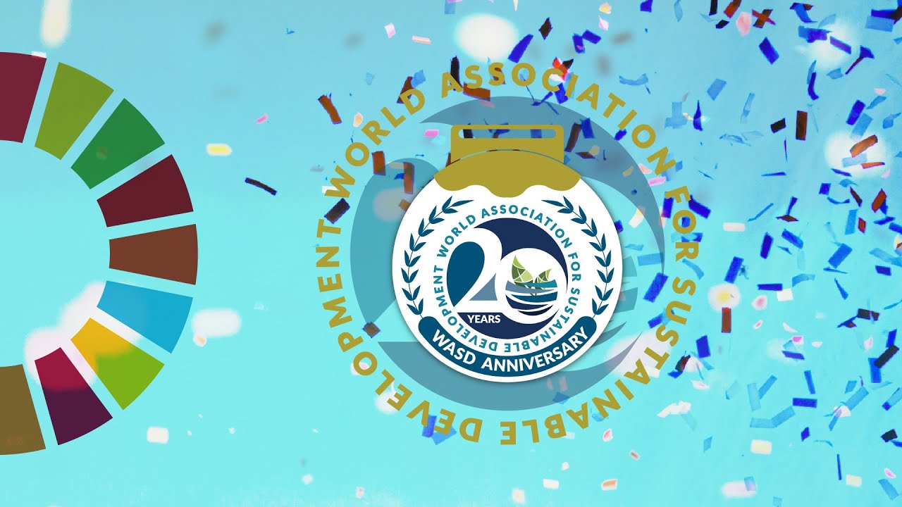 World Association for Sustainable Development (WASD) 20th Anniversary ...