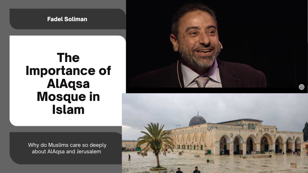 Fadel Soliman the importance of AlAqsa Mosque - YouTube