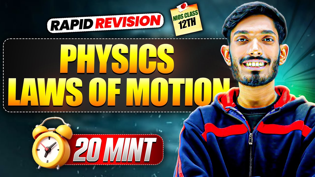 Nios Class 12th Physics Chapter 3rd | Laws of Motion | Rapid Revision ...