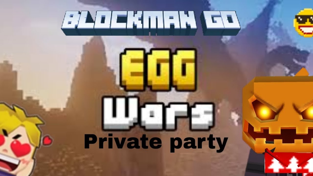 Egg wars private party! | Blockman go - YouTube