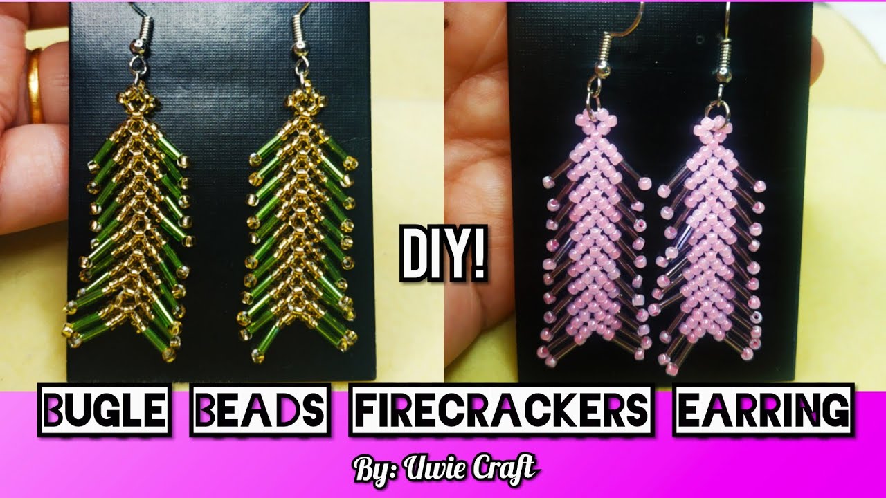 Beading Tutorial: How To Make Bugle Beads Earring//Firecrackers Earring ...