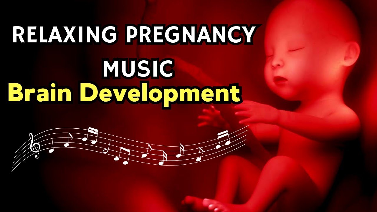 Best Music Unborn Baby, Music for Pregnancy and Smart Baby, Pregnancy ...