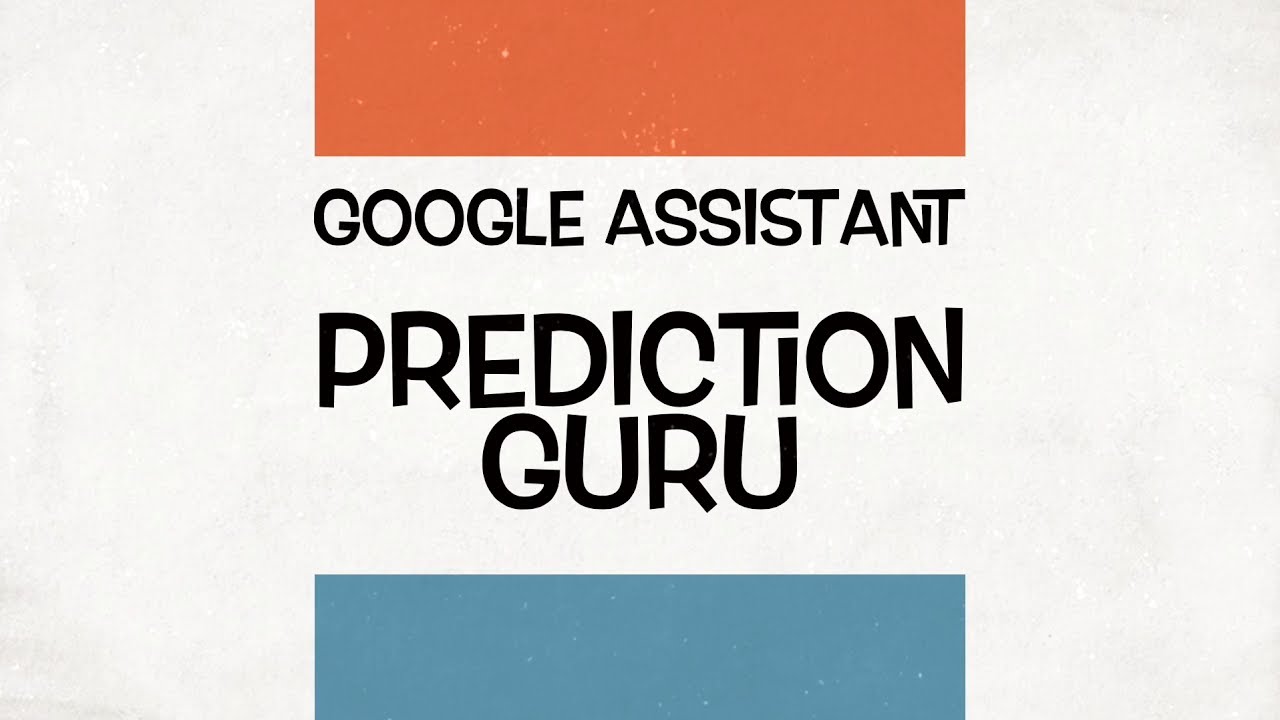 Starring Prediction Guru in / as Google Assistant! - Just say "Talk to ...