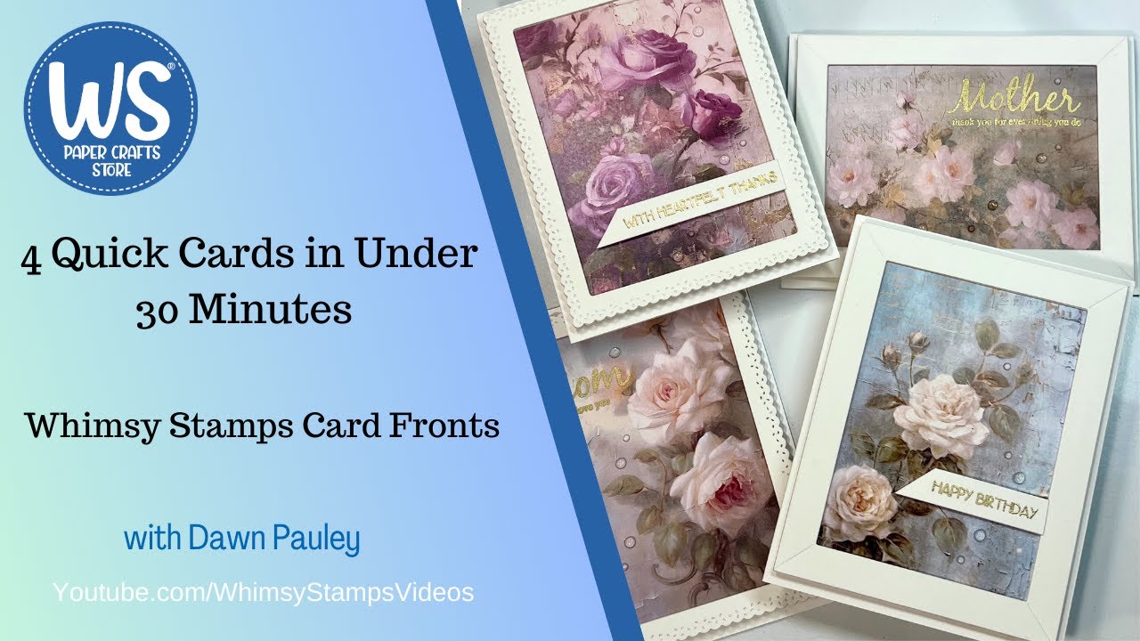 4 Quick Cards in Under 30 Minutes | Whimsy Stamps Card Fronts - YouTube