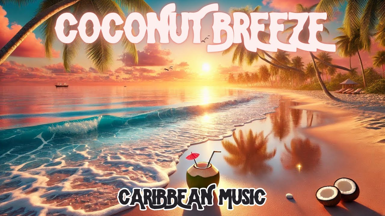 Coconut Breeze (Song, Lyrics in Description) | (Caribbean Music ...