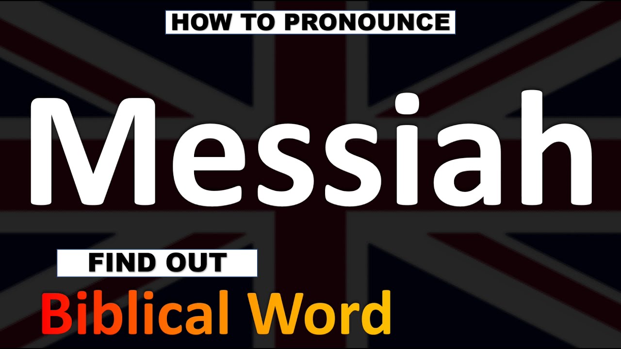 How To Pronounce Messiah Update Bmxracingthailand how-to-pronounce-messiah-update-bmxracingthailand