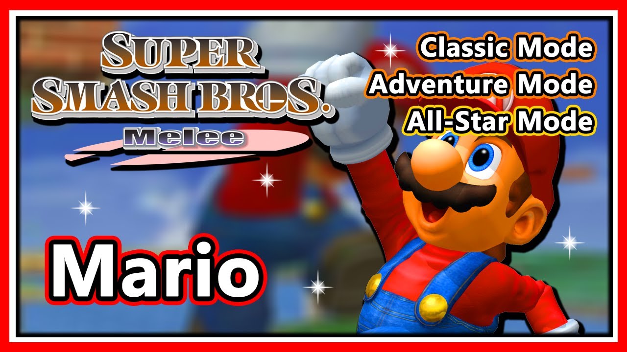 Super Smash Bros. Melee - Classic, Adventure & All-Star Mode | Mario ...